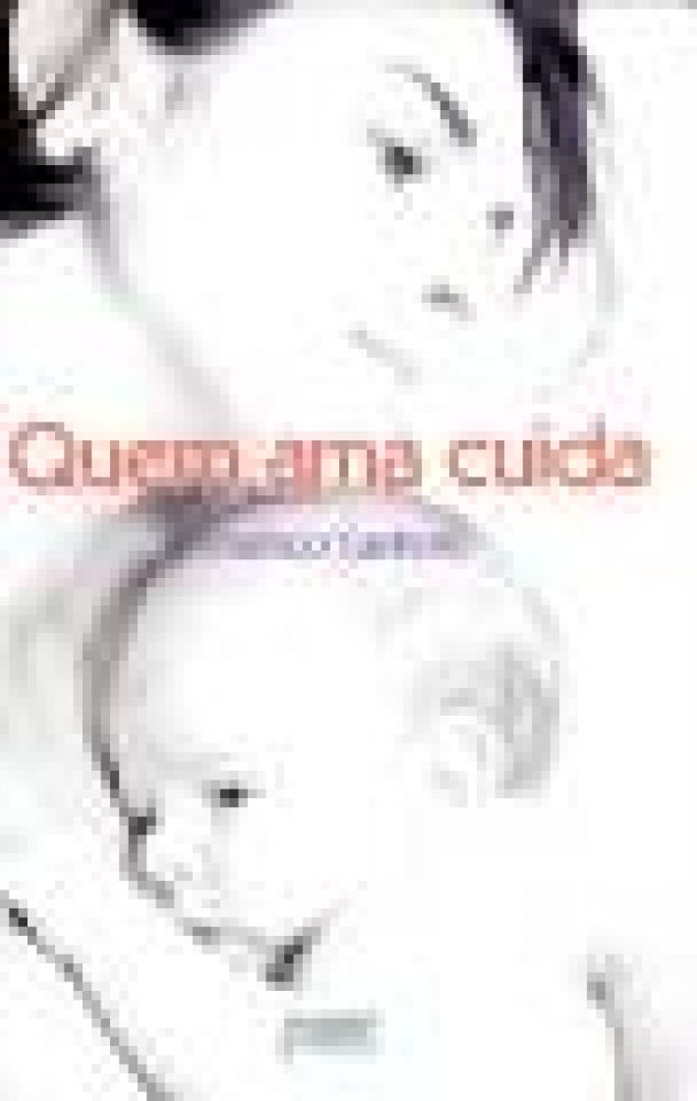 Editora CEAC | QUEM AMA CUIDA